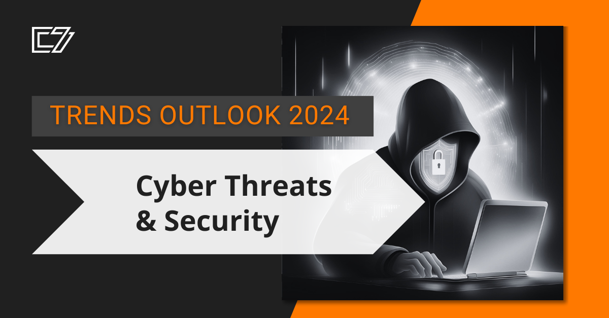 Trends Outlook 2024: Cyber Threats and Security - 7ConNetwork